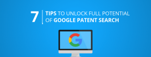 7 Advanced Google Patents Search Tips - GreyB