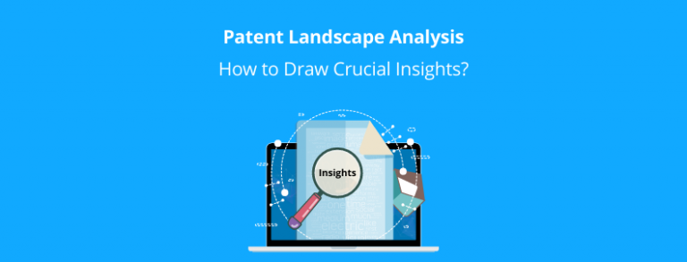 Patent Landscape Analysis - How to Find Crucial Insights? - GreyB
