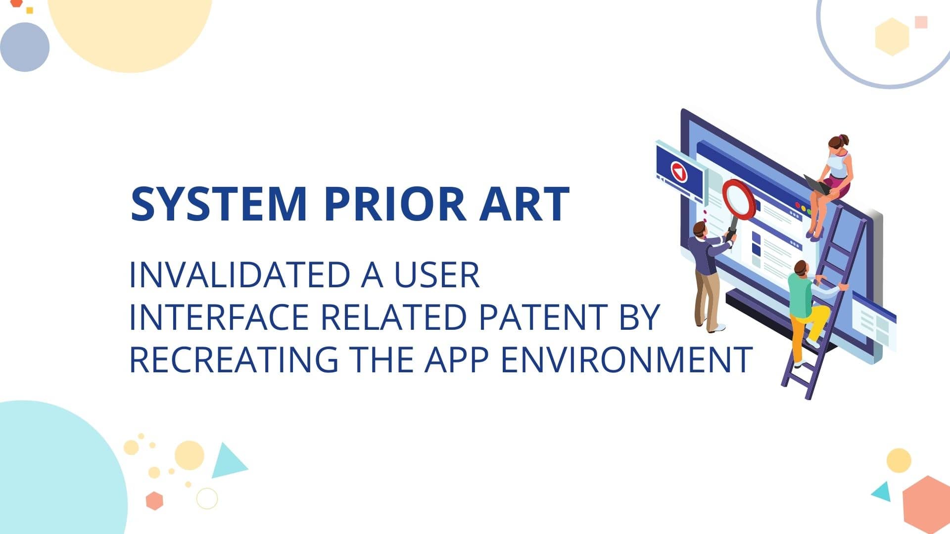 System prior art: Invalidated a user interface related patent by ...
