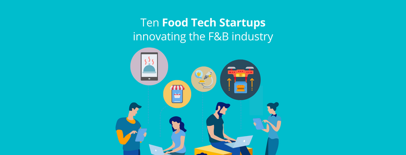 10 Food Tech Startups Innovating the F&B Industry - GreyB