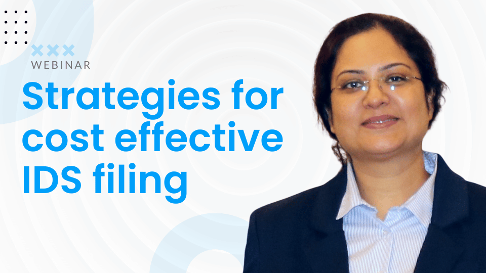 Strategies + Tools To Make IDS Filing Process Free Of Hassle And Cost Effective - GreyB