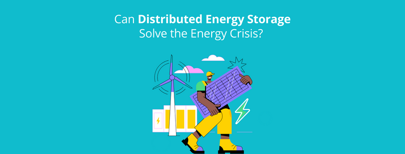 8 Distributed Energy Storage Companies - GreyB