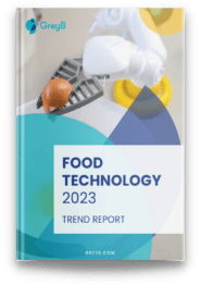 Food Tech Trends Report GreyB Food Tech Trends Report GreyB