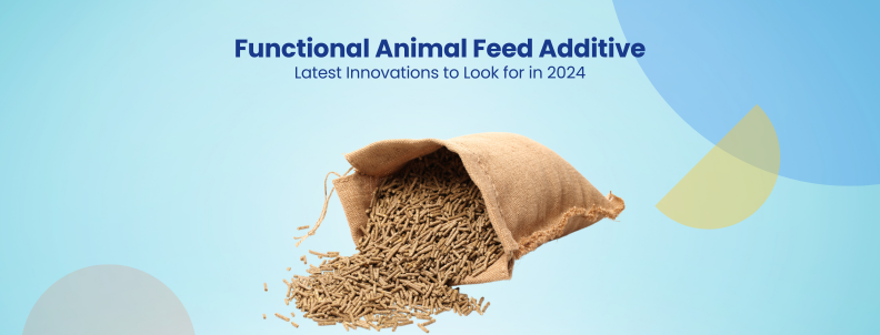 Latest Innovations in Functional Animal Feed Additives in 2025