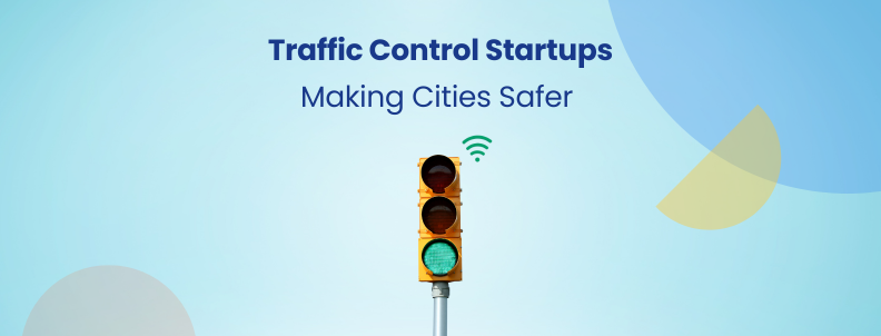 Top 5 Traffic Control Startups to Make Roads Safer in 2025 - GreyB