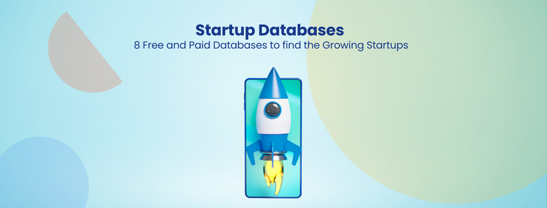 List - 8 Free and Paid Startup Databases - GreyB