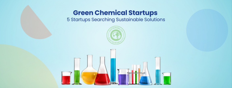 5 Green Chemical Startups Researching Sustainable Solutions - GreyB