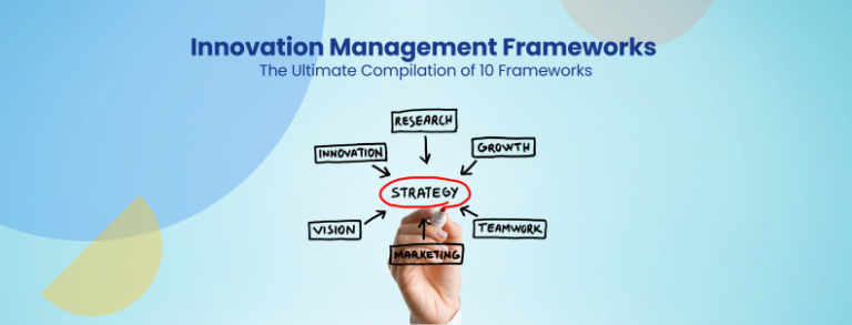The Ultimate 10 Innovation Management Frameworks - GreyB