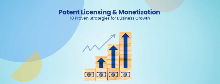 10 Patent Licensing & Monetization strategies for Business Growth
