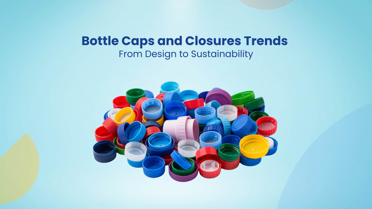 5 Bottle Cap Innovation Trends to Watch in 2025 - GreyB