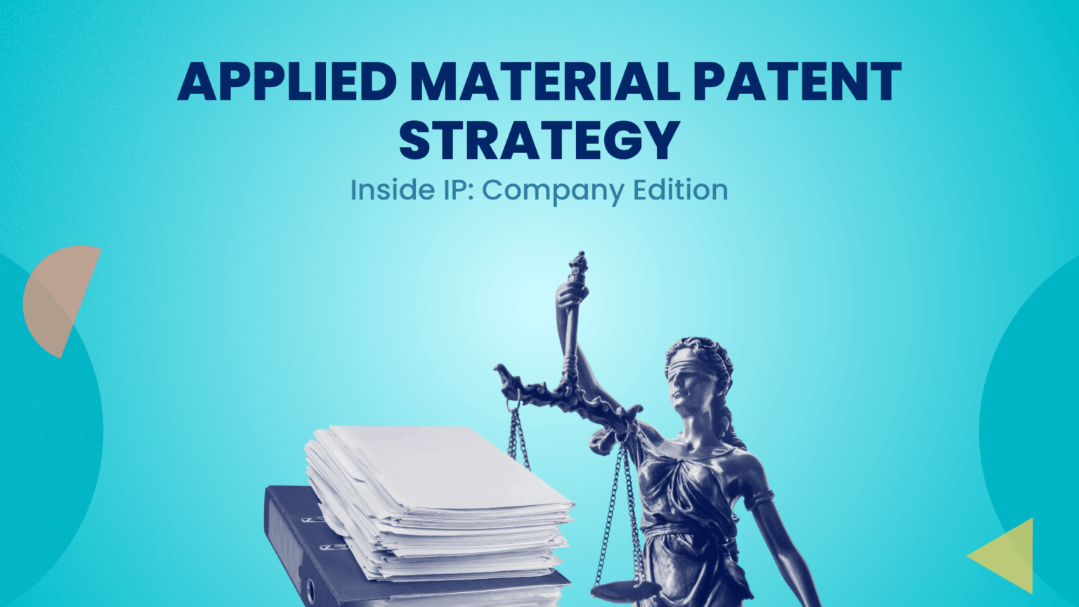 Inside Applied Material's Patent Strategy in Semiconductor: Filings ...