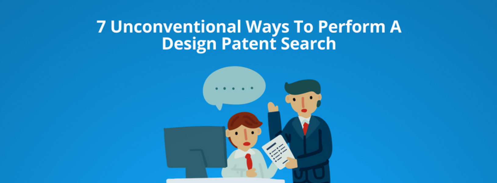 How to Perform a Design Patent Search in 7 Steps? - GreyB