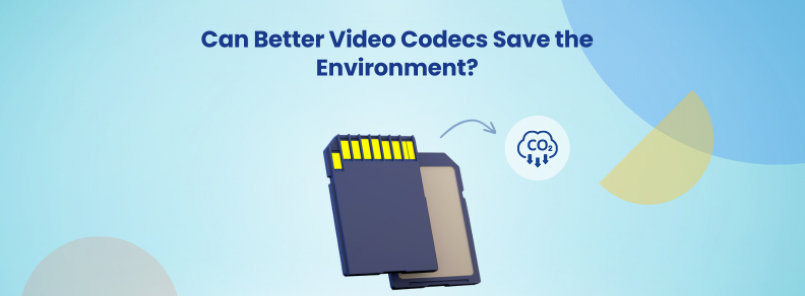 Can Better Video Codecs Save the Environment? - GreyB