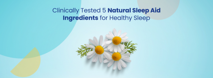 5 Natural Sleep Aid Ingredients for Healthy Sleep - GreyB