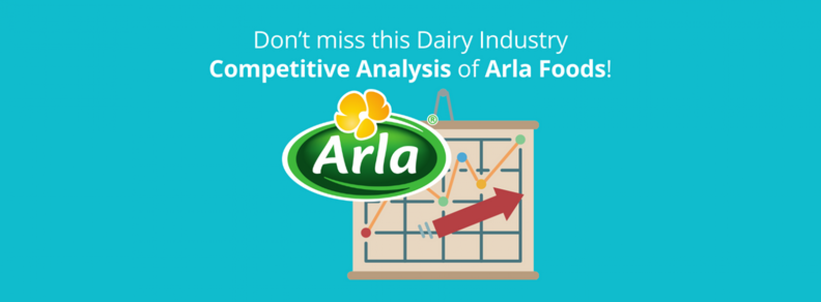 Arla Foods Strategy: Dairy Industry Competitive Analysis - GreyB
