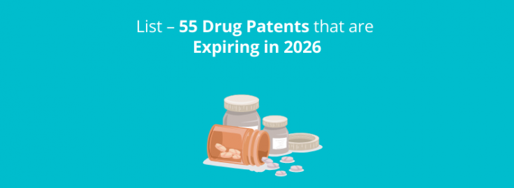 List - 55 Drug Patents Expiring in 2026 - GreyB