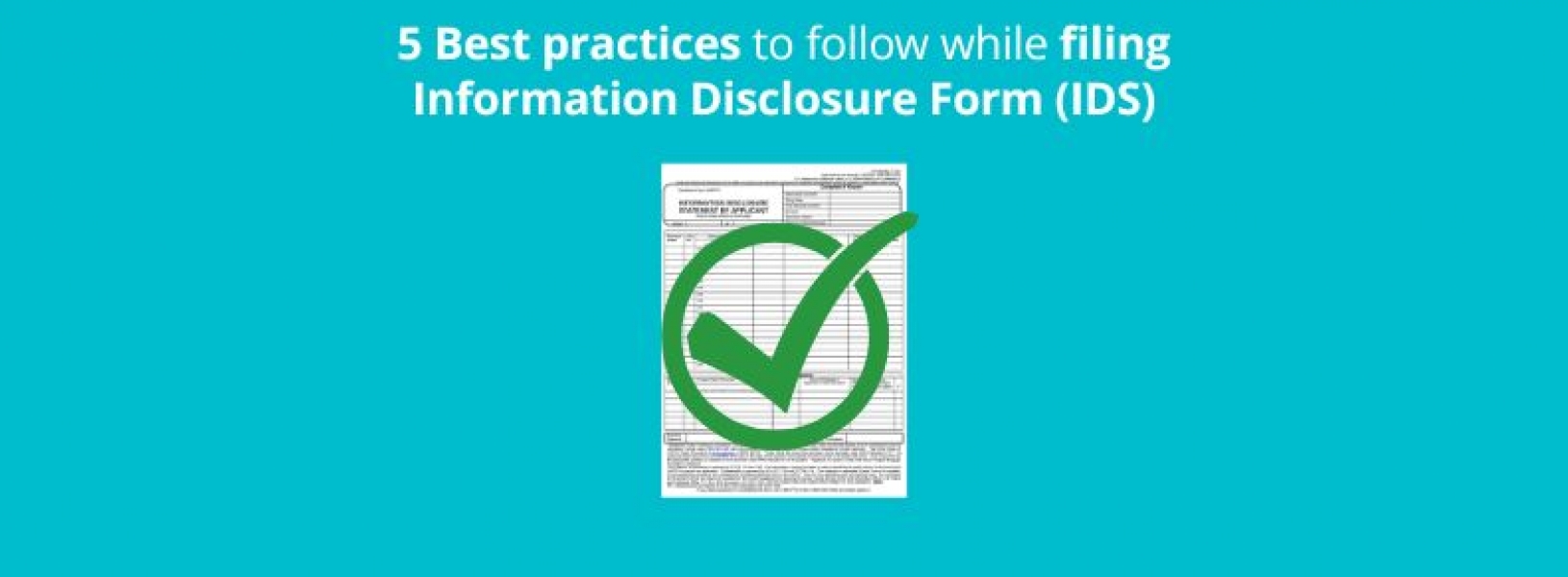 5 Best Practices for filing Information Disclosure Form - GreyB