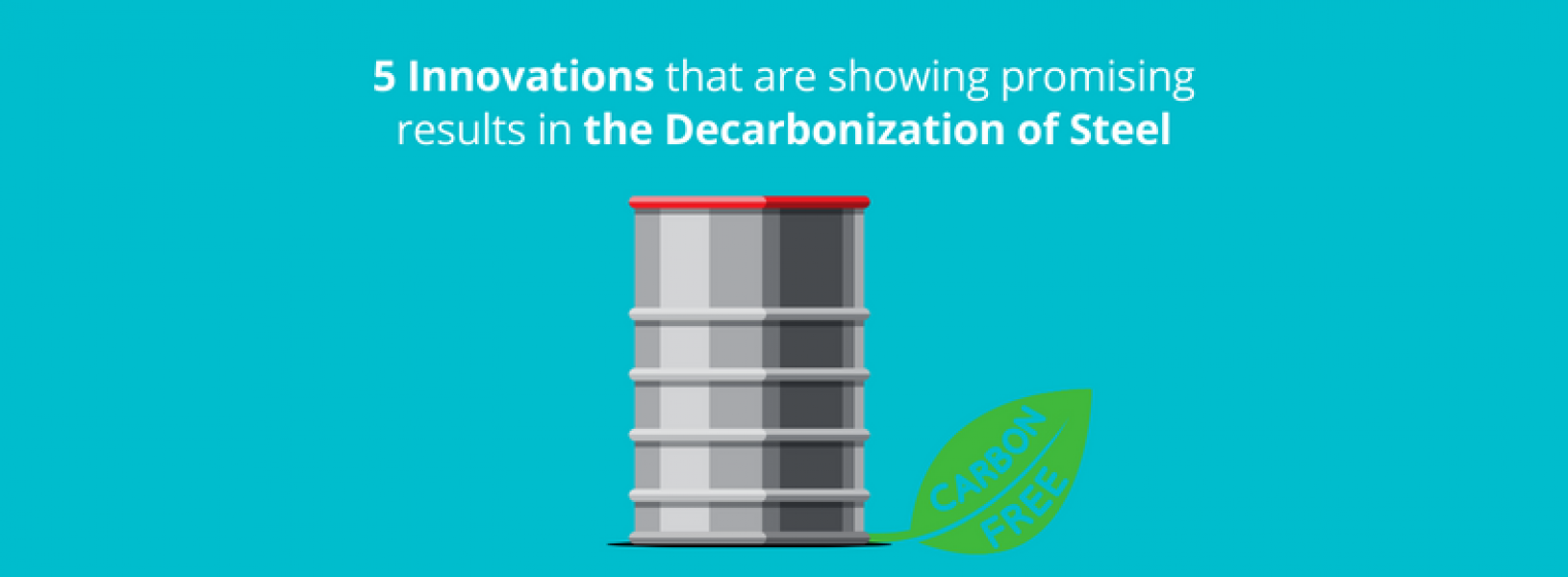New Innovations in Steel Decarbonization - GreyB