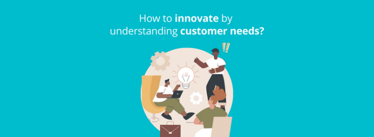 How to Innovate by understanding Customer needs? - GreyB