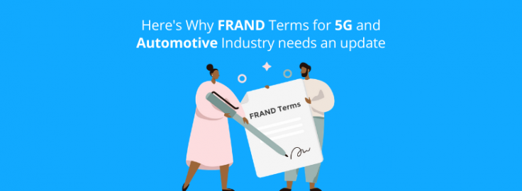 Why FRAND Terms for 5G and Automotive Industry Need an Update? - GreyB
