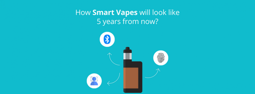 How Smart Vapes will look like 5 years from now? - GreyB