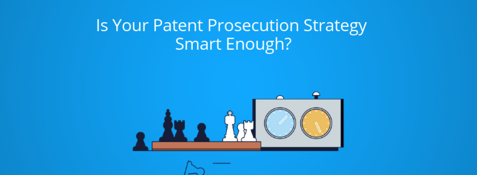 Is Your Patent Prosecution Strategy Smart Enough? - GreyB