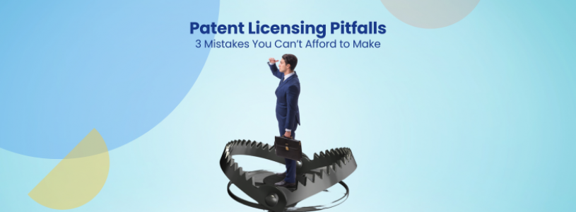 3 Risks you can't afford when licensing patents - GreyB