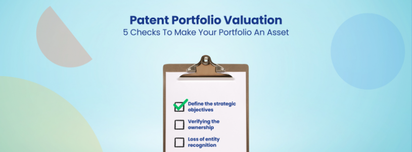5 factors in patent portfolio valuation to make your portfolio an asset