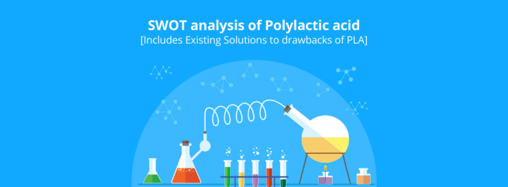 PLA Properties: Is the Material best for your Industry? - GreyB