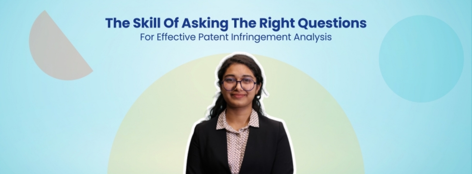 Ask the right questions for effective patent infringement analysis!