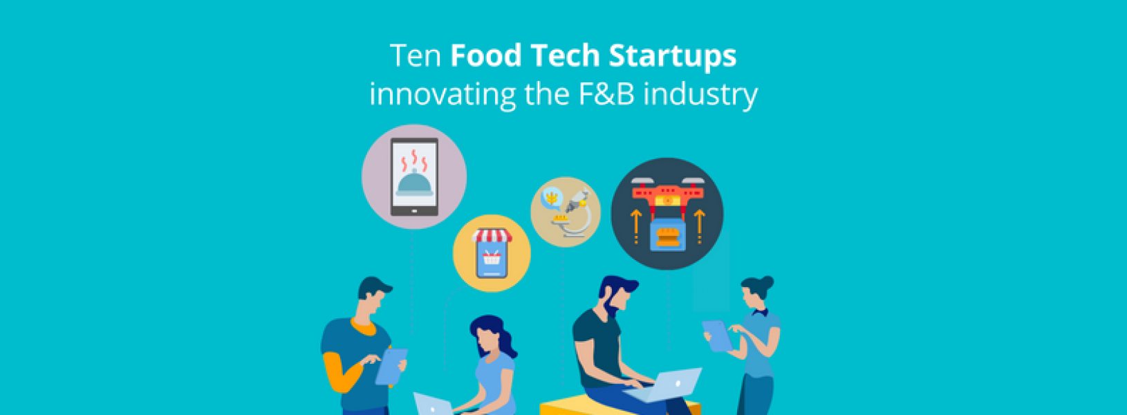 10 Food Tech Startups Innovating the F&B Industry - GreyB