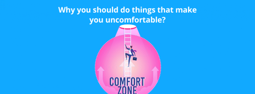 Why you should do things that make you uncomfortable? - GreyB