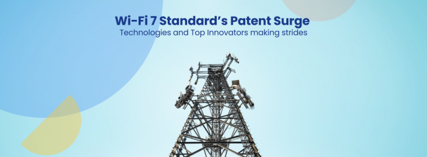 Wi-Fi 7 Standard Technologies & the Leading Patent Innovators