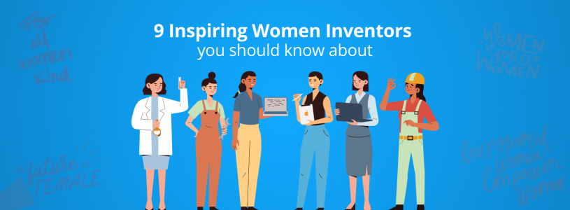 9 Inspiring Women Inventors You Should Know About- no matter what! - GreyB